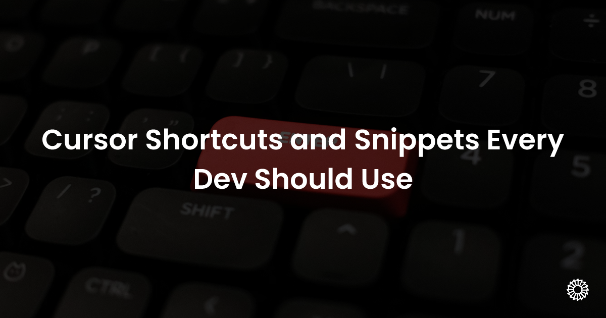 Cursor Shortcuts and Snippets Every Dev Should Use - Blog