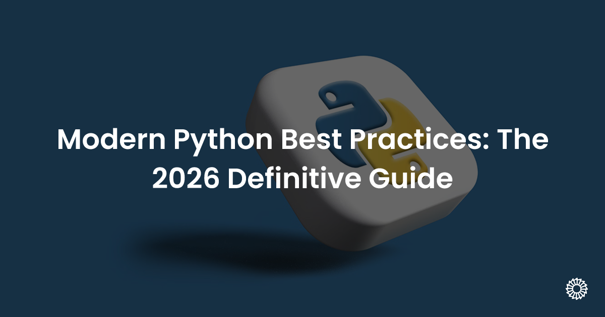 Modern Python Best Practices: The 2026 Definitive Guide - Blog